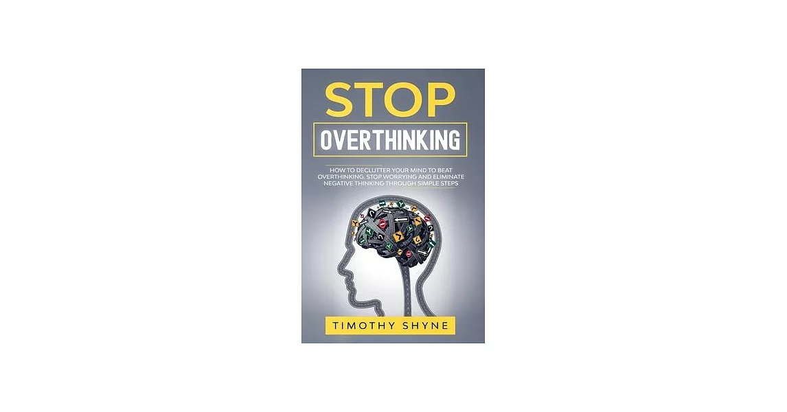 博客來-Stop Overthinking: How to Declutter Your Mind to Beat Overthinking ...