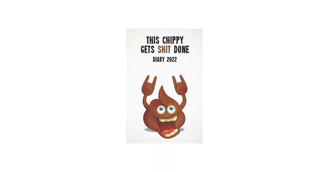 博客來-This Chippy Gets Shit Done Diary 2022: Funny full year 2022 - 185 ...