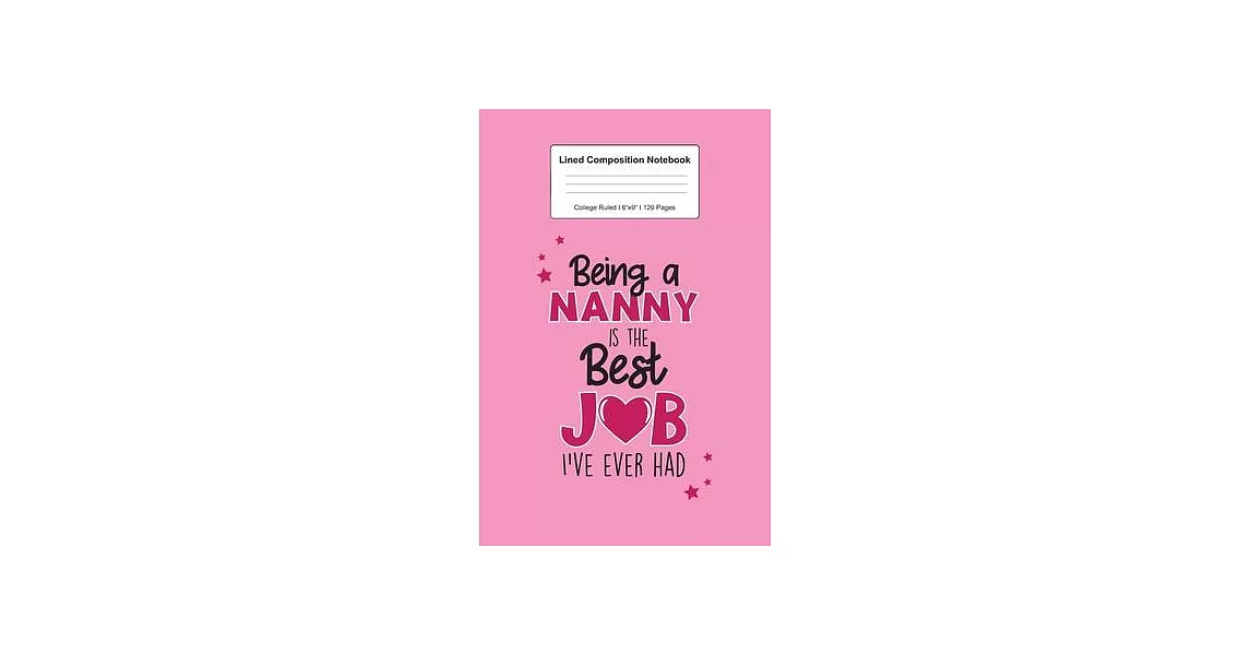 博客來-Lined Composition Notebook College Ruled: For Best Nanny Gifts I ...