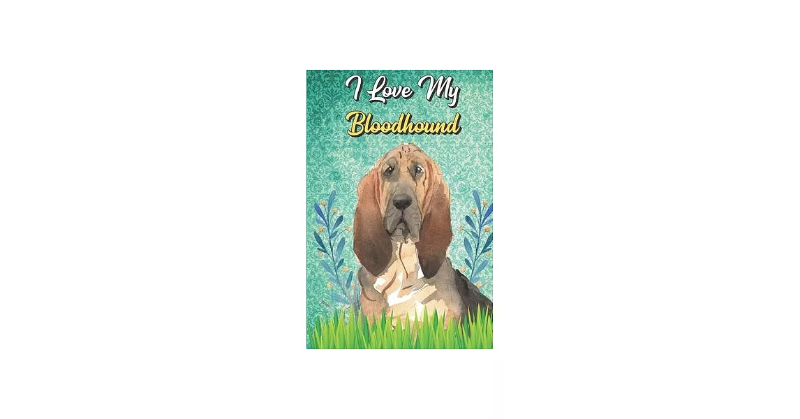 博客來-I Love My Bloodhound: Bloodhound Notebook and Journal with Bible ...
