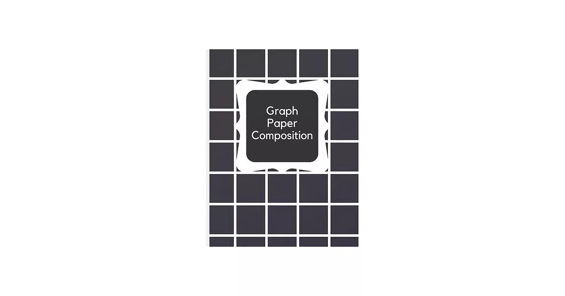 博客來-Graph Paper Composition Notebook: Checkered Quad Ruled 5x5 ...