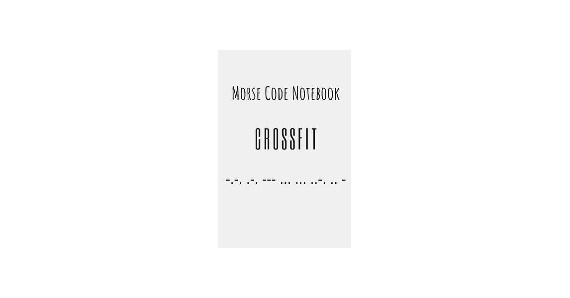 博客來-Morse code notebook - crossfit: Crossfit gifts for men and women ...