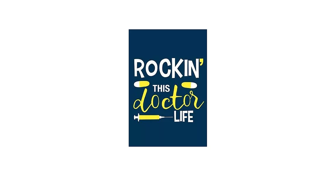 博客來-Rockin’’ This Doctor Life: Blank Lined Notebook Journal: Doctor ...