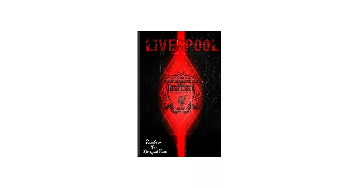 博客來-Liverpool Notebook Design Liverpool 18 For Liverpool Fans and ...