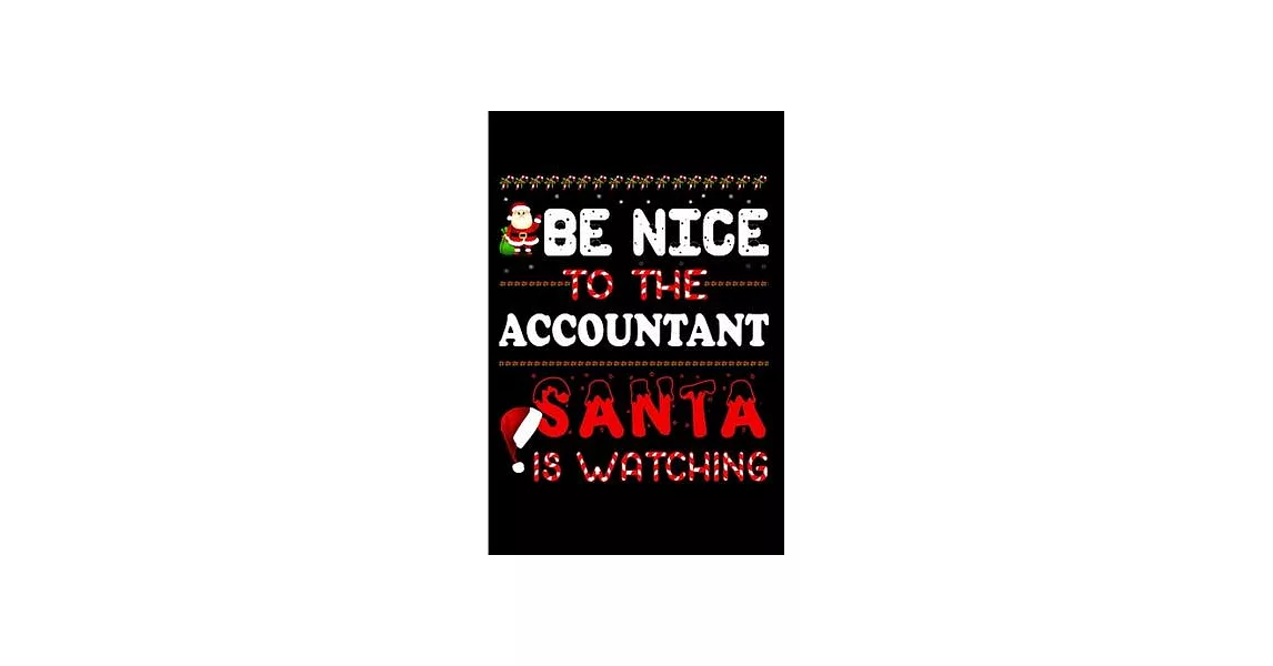 博客來-Be nice to the accountant santa is watching: accountant gifts for ...