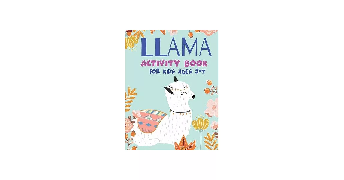 博客來-Llama Activity Book for Kids Ages 5-7: Fun with Learn, A Fantastic ...