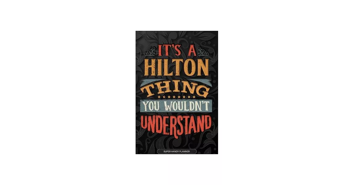 博客來-It’’s A Hilton Thing You Wouldn’’t Understand: Hilton Name Planner ...