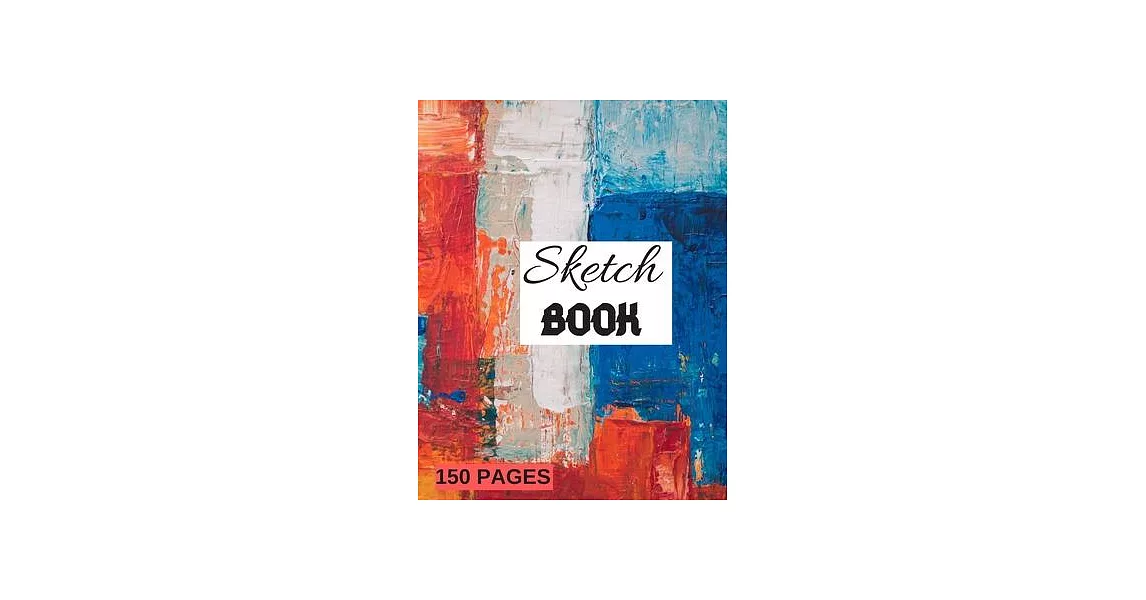 博客來-Sketch Book: Painting, Sketching or Doodling, 150 Pages, 8.5x11 ...