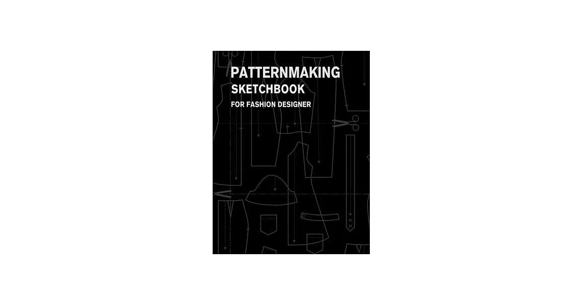 博客來-Patternmaking Sketchbook for Fashion Designer: Making Fashion ...