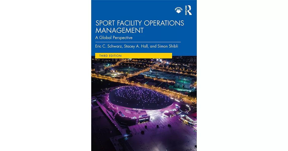 博客來-Sport Facility Operations Management: A Global Perspective