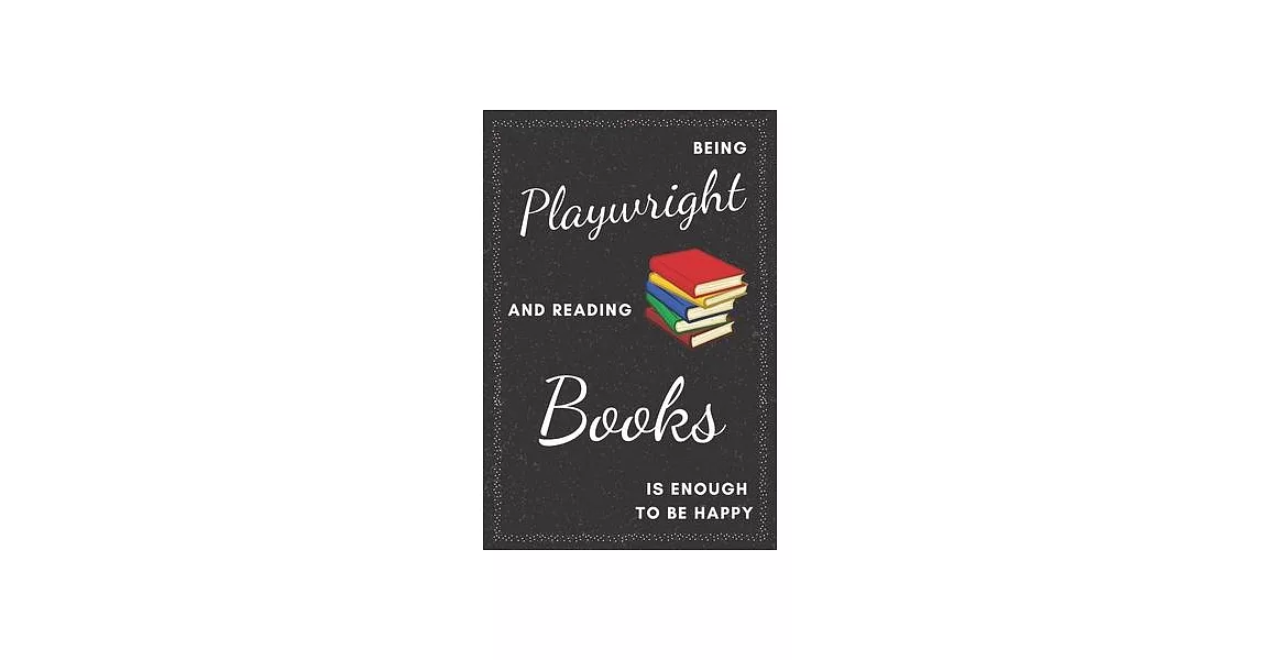 博客來-Playwright & Reading Books Notebook: Funny Gifts Ideas for Men ...