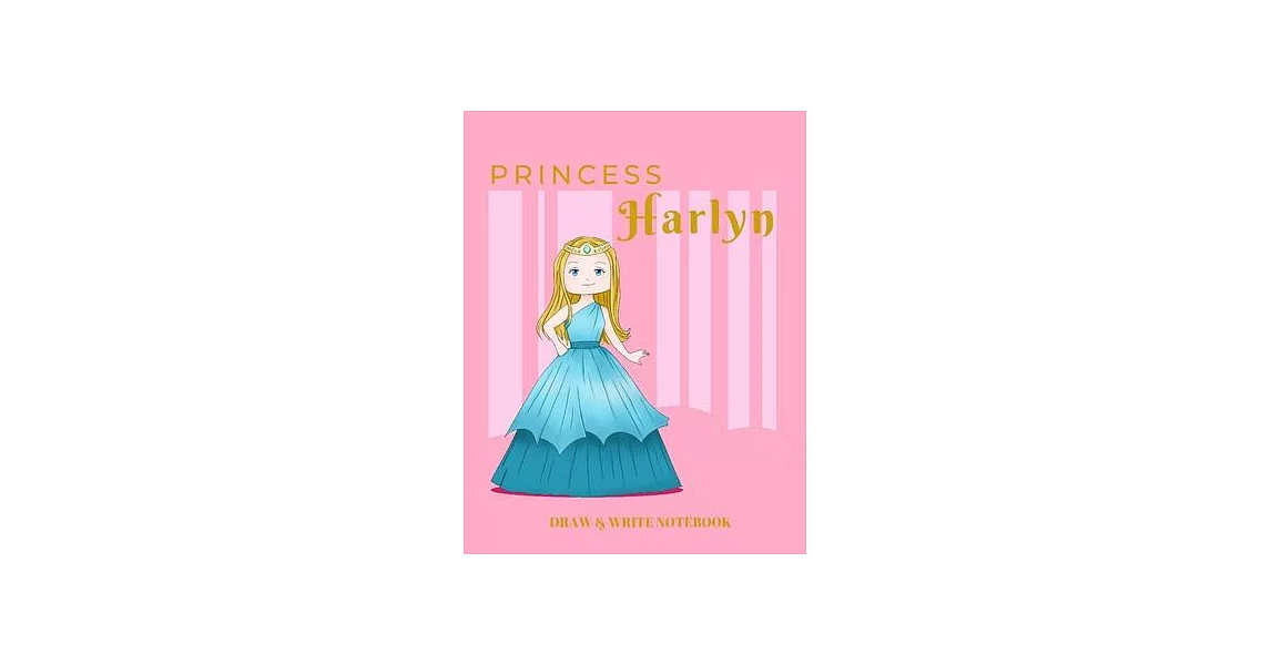 博客來-Princess Harlyn Draw & Write Notebook: With Picture Space and ...