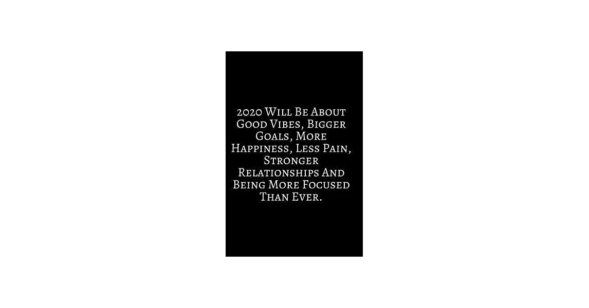 博客來-2020 Will Be About Good: 2020 New Year Notebook, 2020 Writing ...