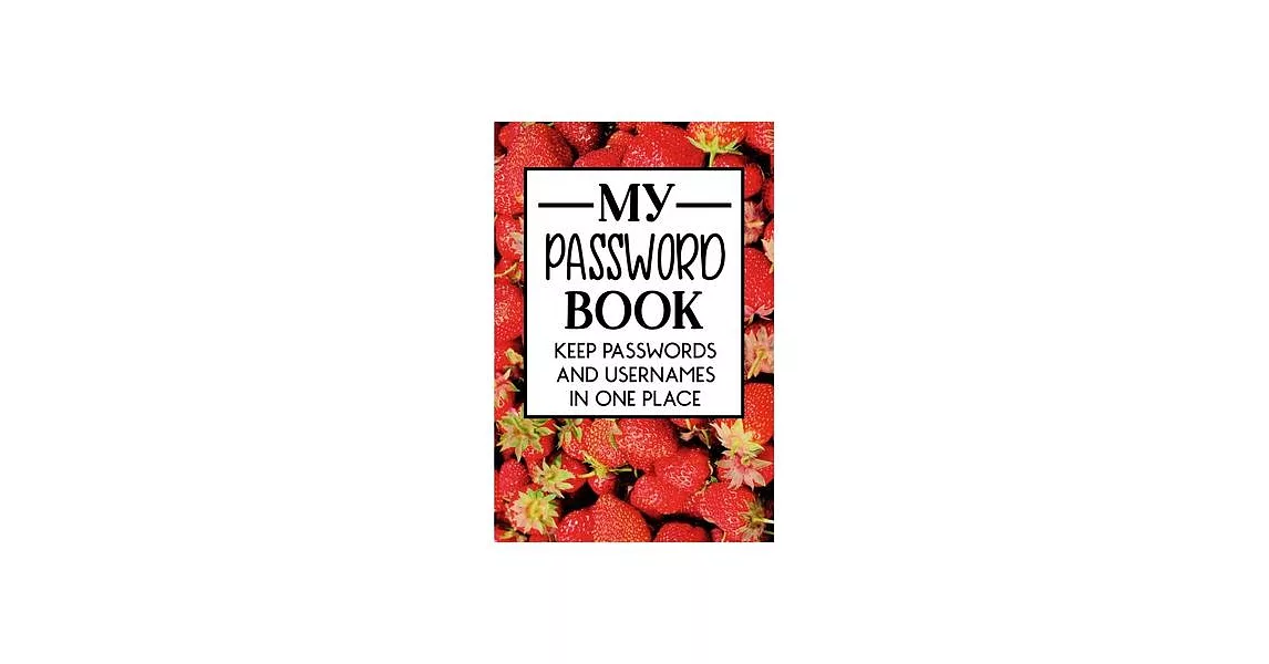 博客來-My Password Book Keep Passwords and Usernames in one place: Keep all of your online security ...