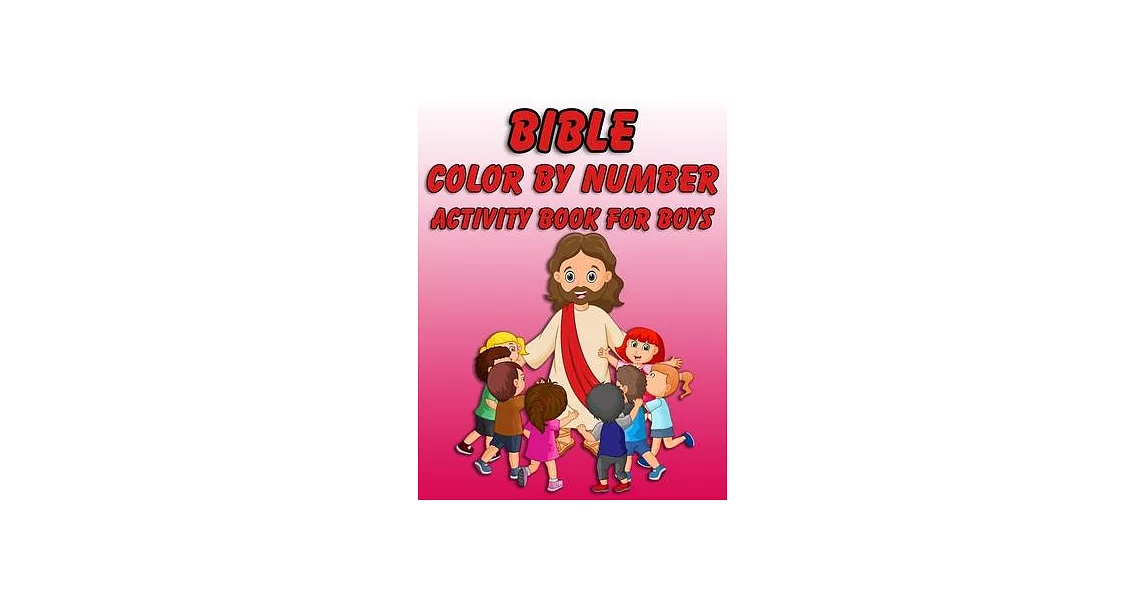 博客來-Bible Color by Number Activity Book for Boys: Bible Coloring ...