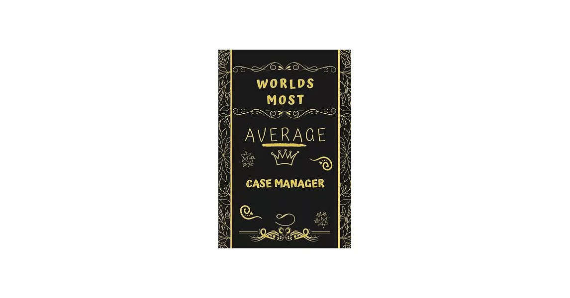 博客來-Worlds Most Average Caseworker: Perfect Gag Gift For An Average ...