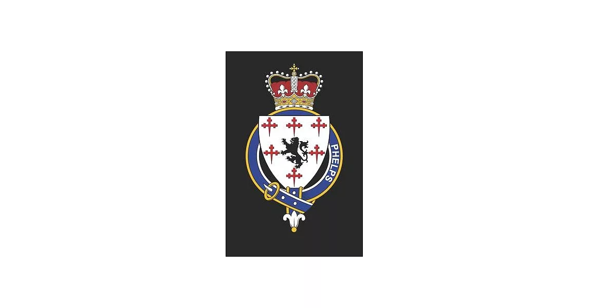 博客來-Phelps: Phelps Coat of Arms and Family Crest Notebook Journal (6 x ...