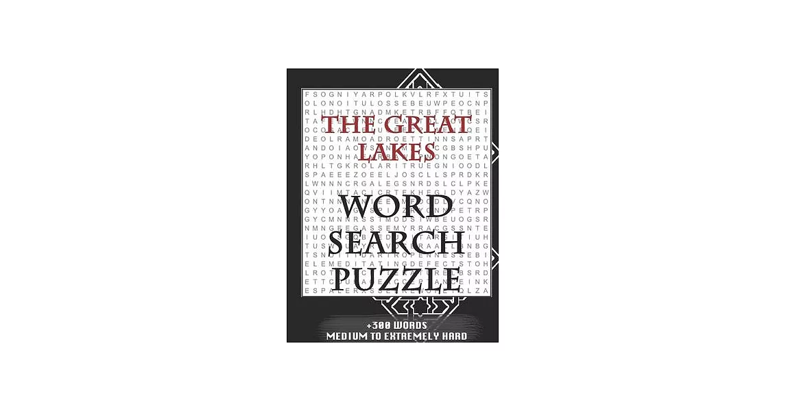 博客來-THE GREAT LAKES WORD SEARCH PUZZLE +300 WORDS Medium To Extremely ...