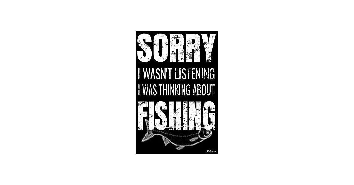 博客來-Sorry Fishing - Angler Angelsport: Kariertes A5 Notizbuch für ...