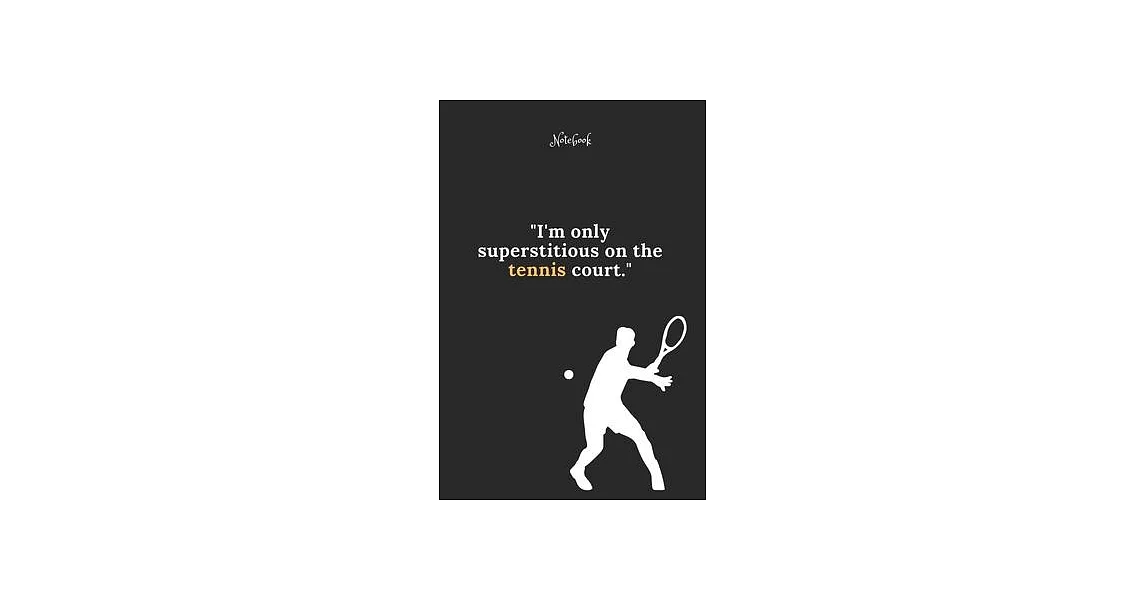 博客來-Tennis Notebook Quote 30 Notebook For Tennis Fans and Lovers: Lined ...