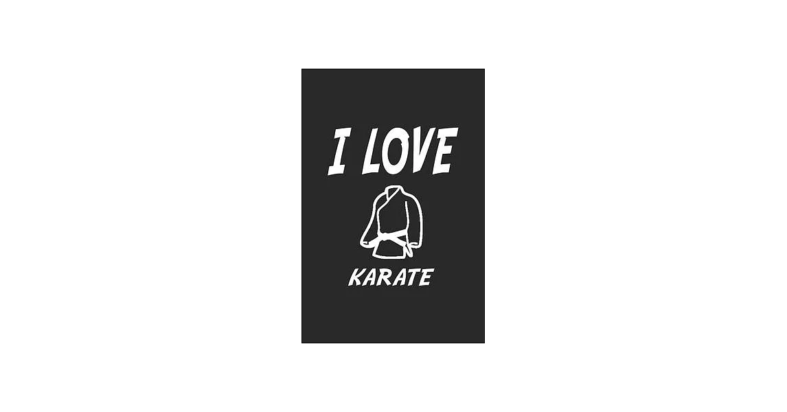 博客來-I love karate: Notebook, 6x9 in, Martial Arts Fighter Fight Sports ...
