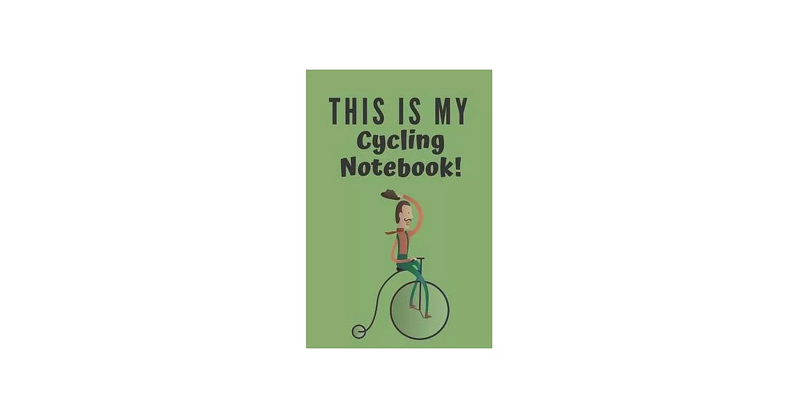 博客來-This is my cycling notebook!: Cycling gifts for men funny - Lined ...