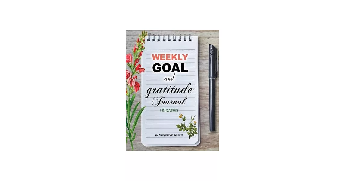 博客來-Weekly Goal and Gratitude Journal Undated: The one-minute gratitude ...