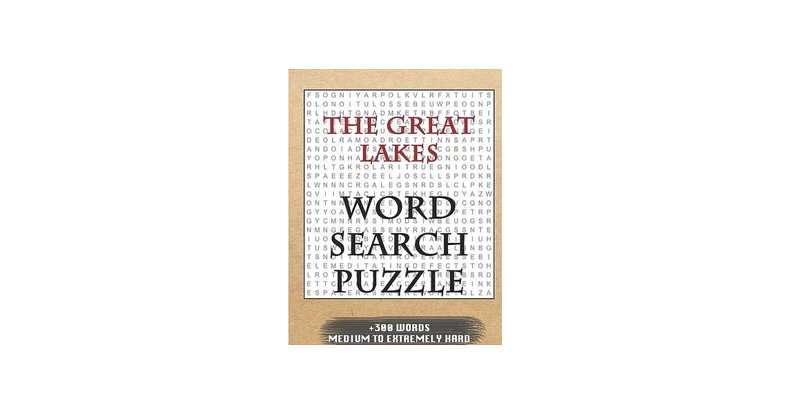 博客來-THE GREAT LAKES WORD SEARCH PUZZLE +300 WORDS Medium To Extremely ...