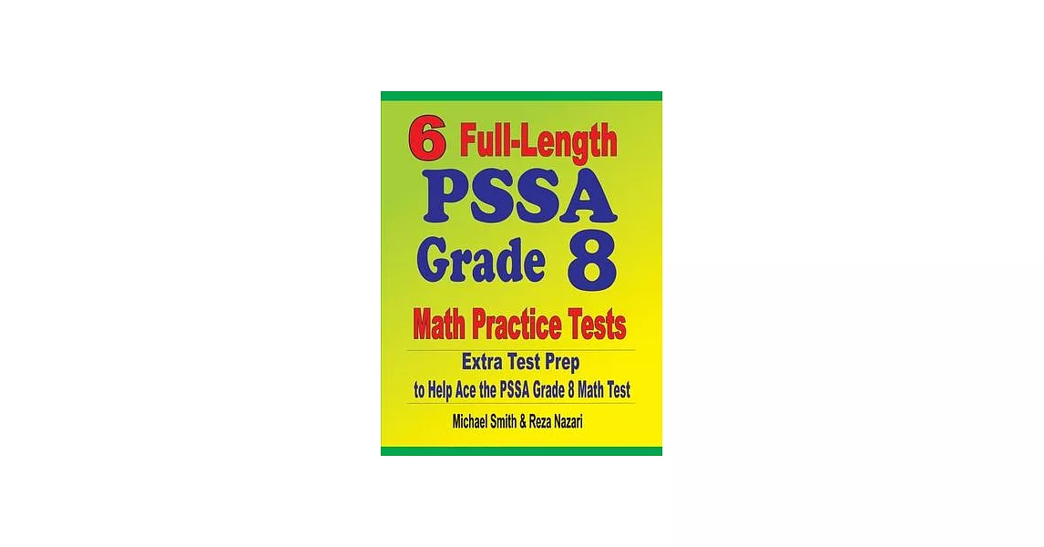 博客來-6 Full-Length PSSA Grade 8 Math Practice Tests: Extra Test Prep to ...