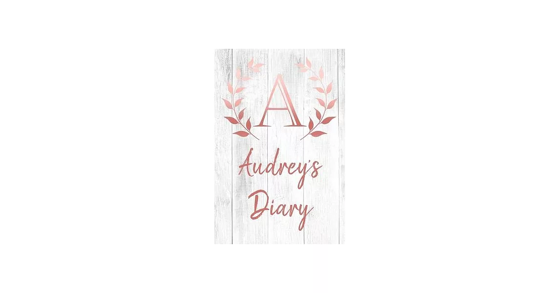 博客來-Audrey’’s Diary: Personalized Diary for Audrey / Journal / Notebook ...