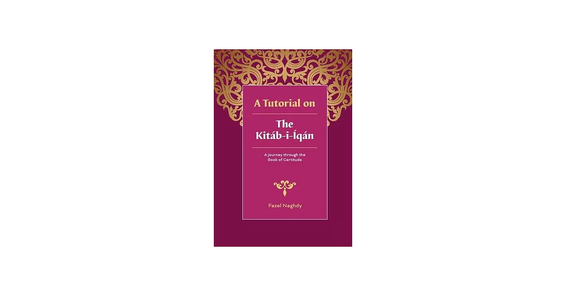 博客來-A Tutorial on the Kitab-i-Iqan