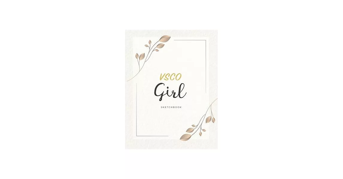博客來-VSCO GIRL SketchBook: Cute Notebook for Drawing, Writing, Painting ...