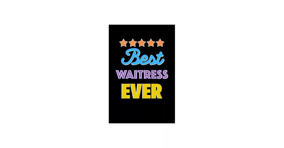 博客來-Best Waitress Evers Notebook - Waitress Funny Gift: Lined Notebook ...