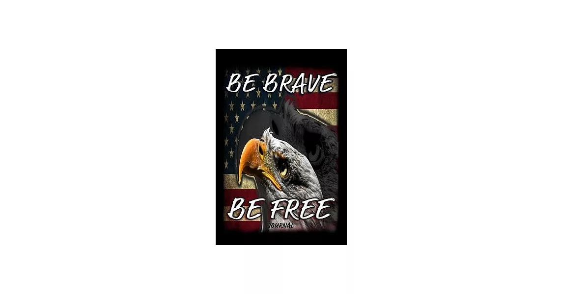 博客來-Be Brave Be Free Journal: Be Brave Be Free Journal, 200 Page ...