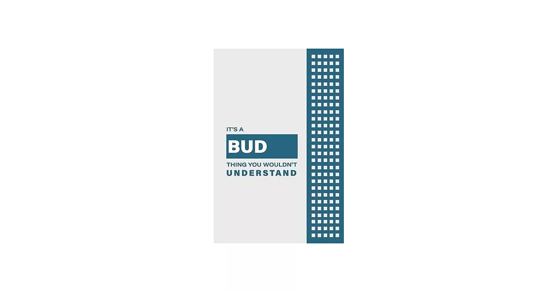 博客來-It’’s a Bud Thing You Wouldn’’t Understand: Lined Notebook ...