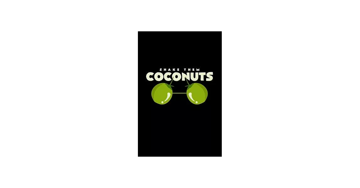 博客來-Shake them coconuts: 6x9 Coconut - blank with numbers paper ...