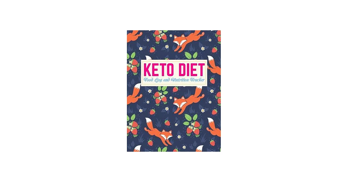 博客來-Keto Diet Food Log and Nutrition Tracker: Nifty Low Carb Fitness ...