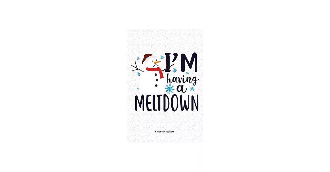 博客來-I’’m Having A Meltdown: A 6x9 Inch Diary Notebook Journal With A ...