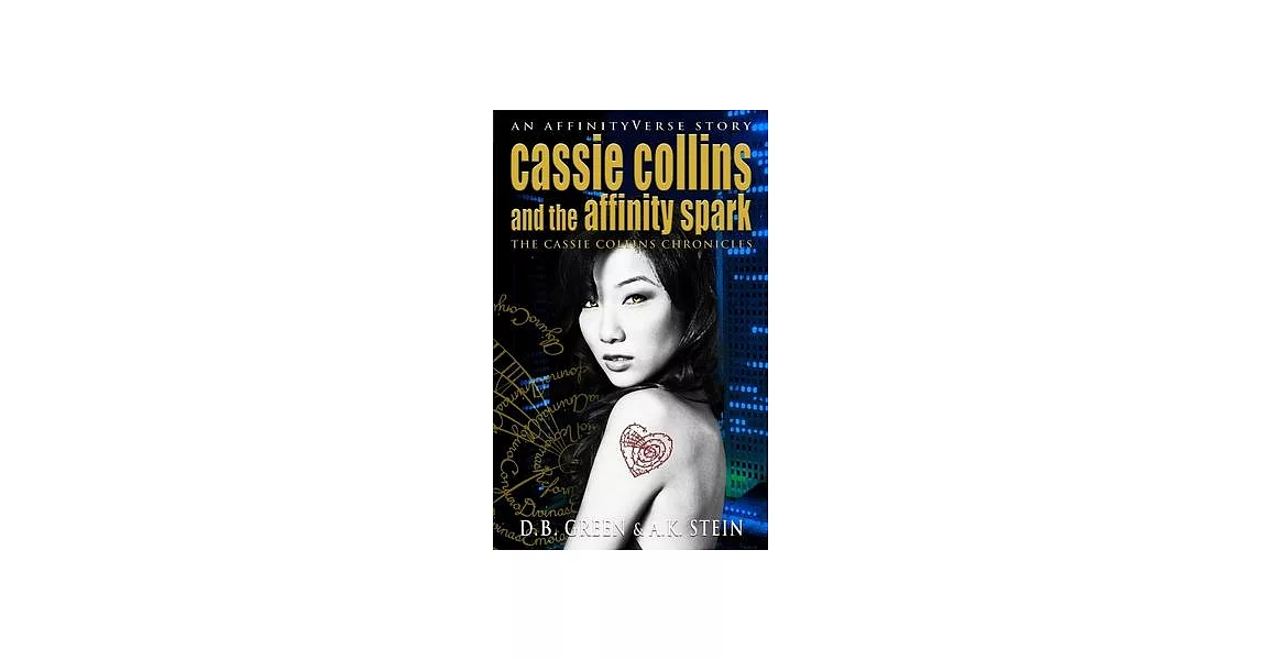 博客來-Cassie Collins and the Affinity Spark: An AffinityVerse Story