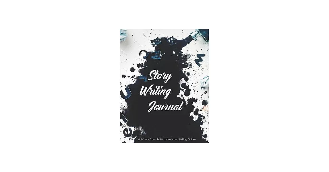 博客來-Story Writing Journal: With Story Prompts, Worksheets and Writing ...