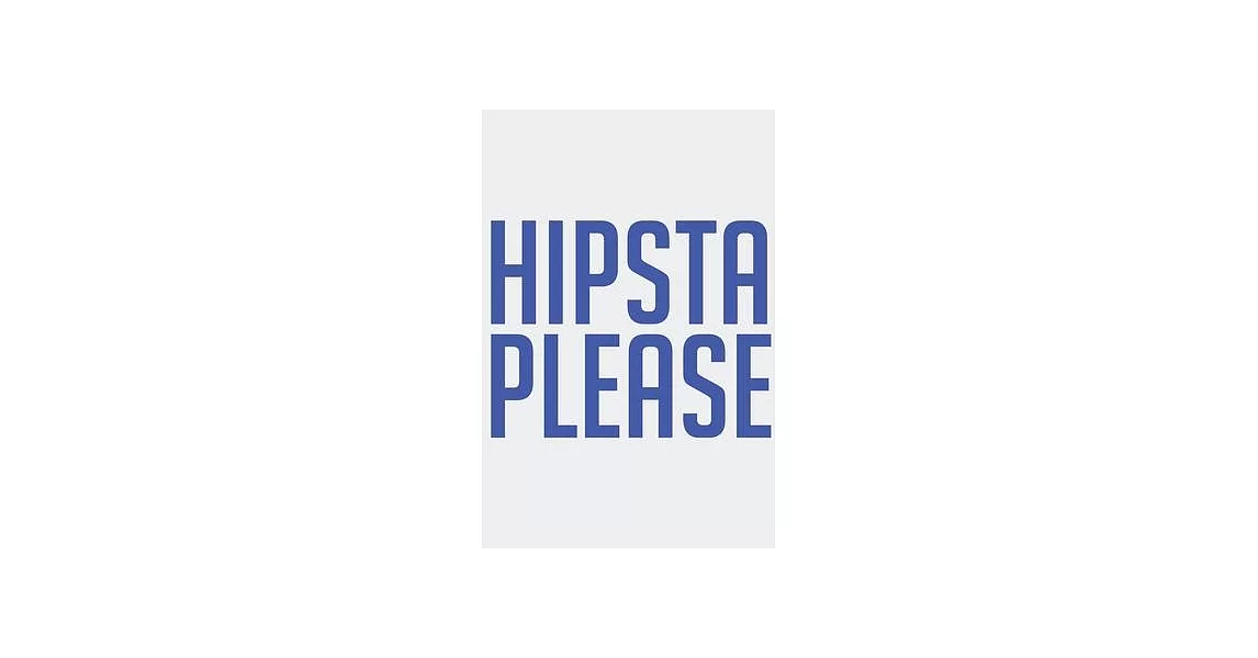 博客來-Hipsta Please: HIPSTA PLEASE: Calendar 2020 / Notebook / Journal ...