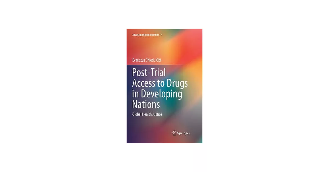 博客來-Post-Trial Access to Drugs in Developing Nations: Global Health Justice