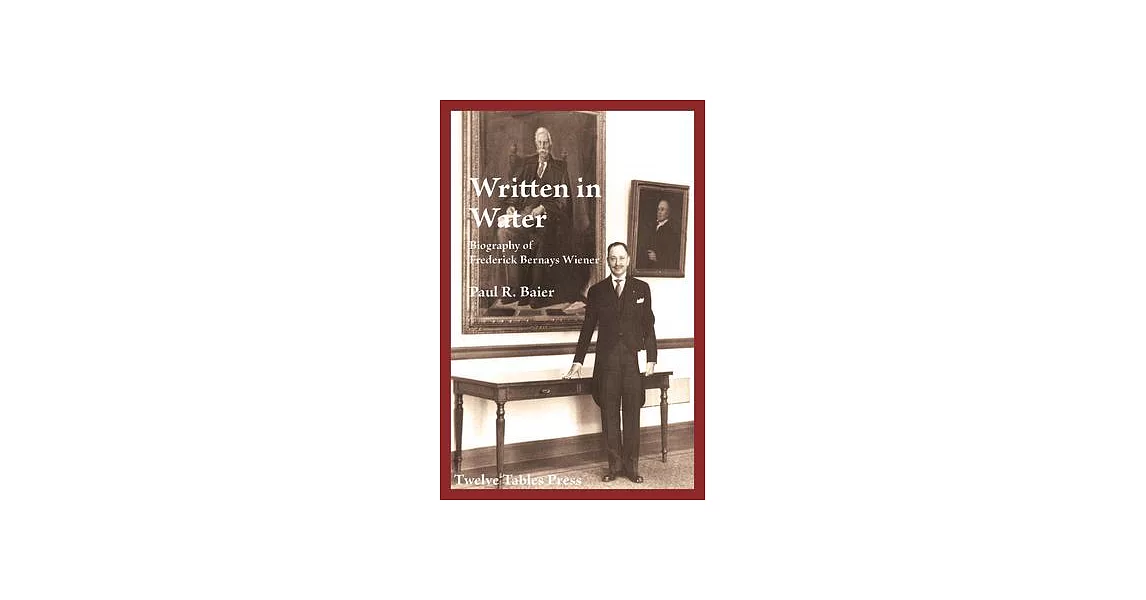 博客來-Written in Water Biography of Frederick Bernays Wiener