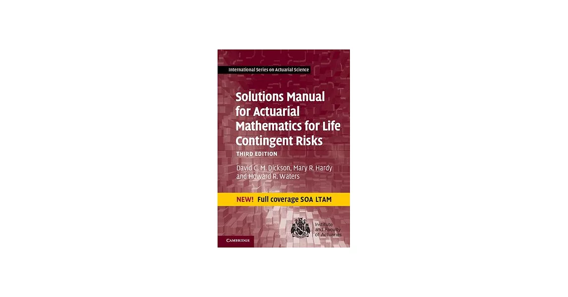 博客來-Solutions Manual for Actuarial Mathematics for Life Contingent Risks