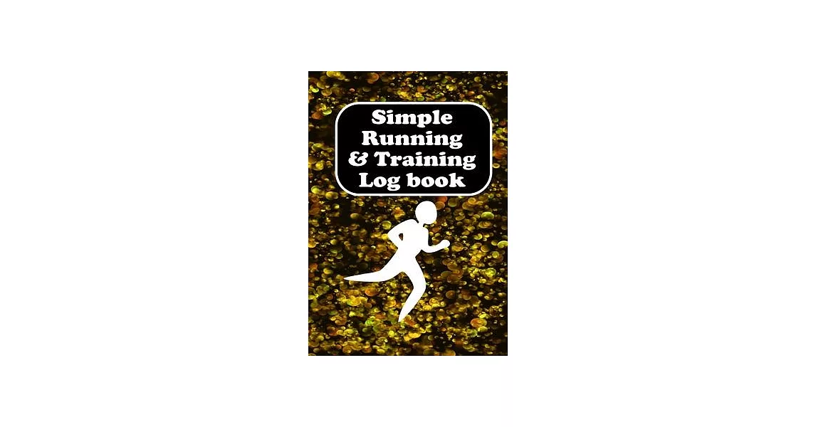 博客來-Simple Running & Training Log Book: Daily Runner Training Log Book ...