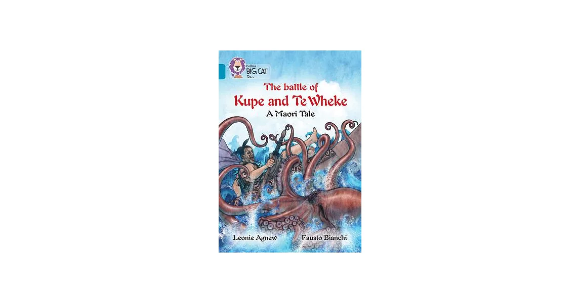 博客來-The Battle of Kupe and Te Wheke: A Maori Tale