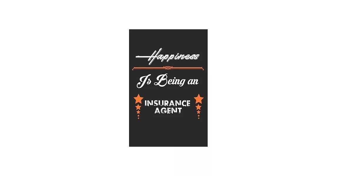 博客來-Happiness Is Being an Insurance Agent: Insurance Agent Lined ...