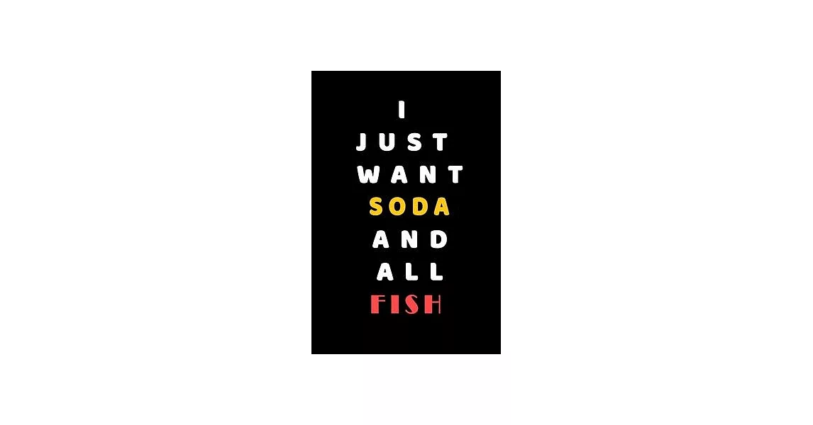 博客來-I JUST WANT Soda AND ALL Fish: Composition Book: Cute PET - DOGS ...