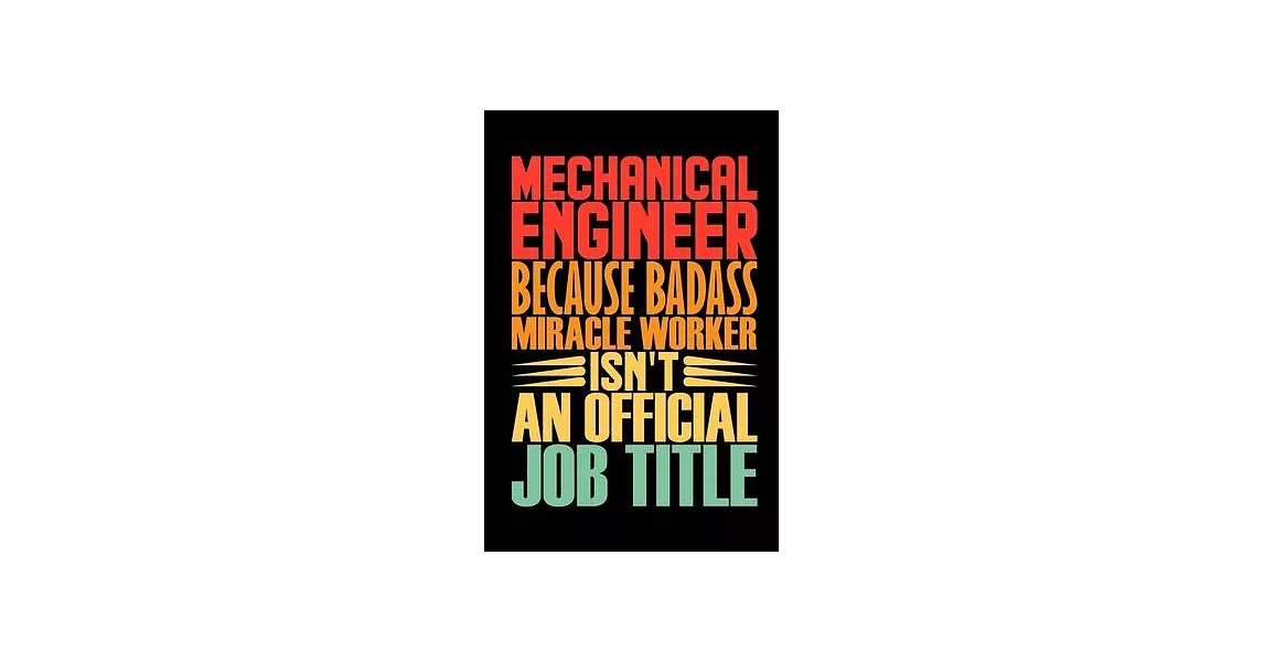 博客來-Mechanical Engineer Because Badass Miracle Worker Isn’’t An ...