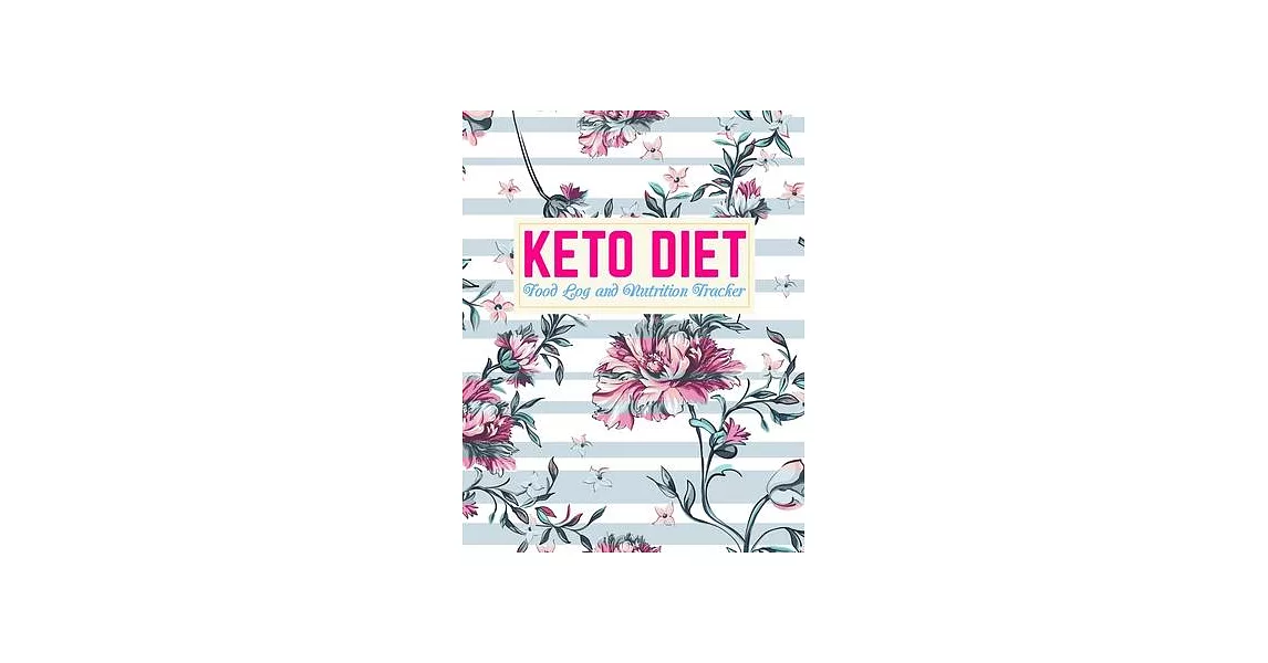 博客來-Keto Diet Food Log and Nutrition Tracker: Simple Low Carb Fitness ...